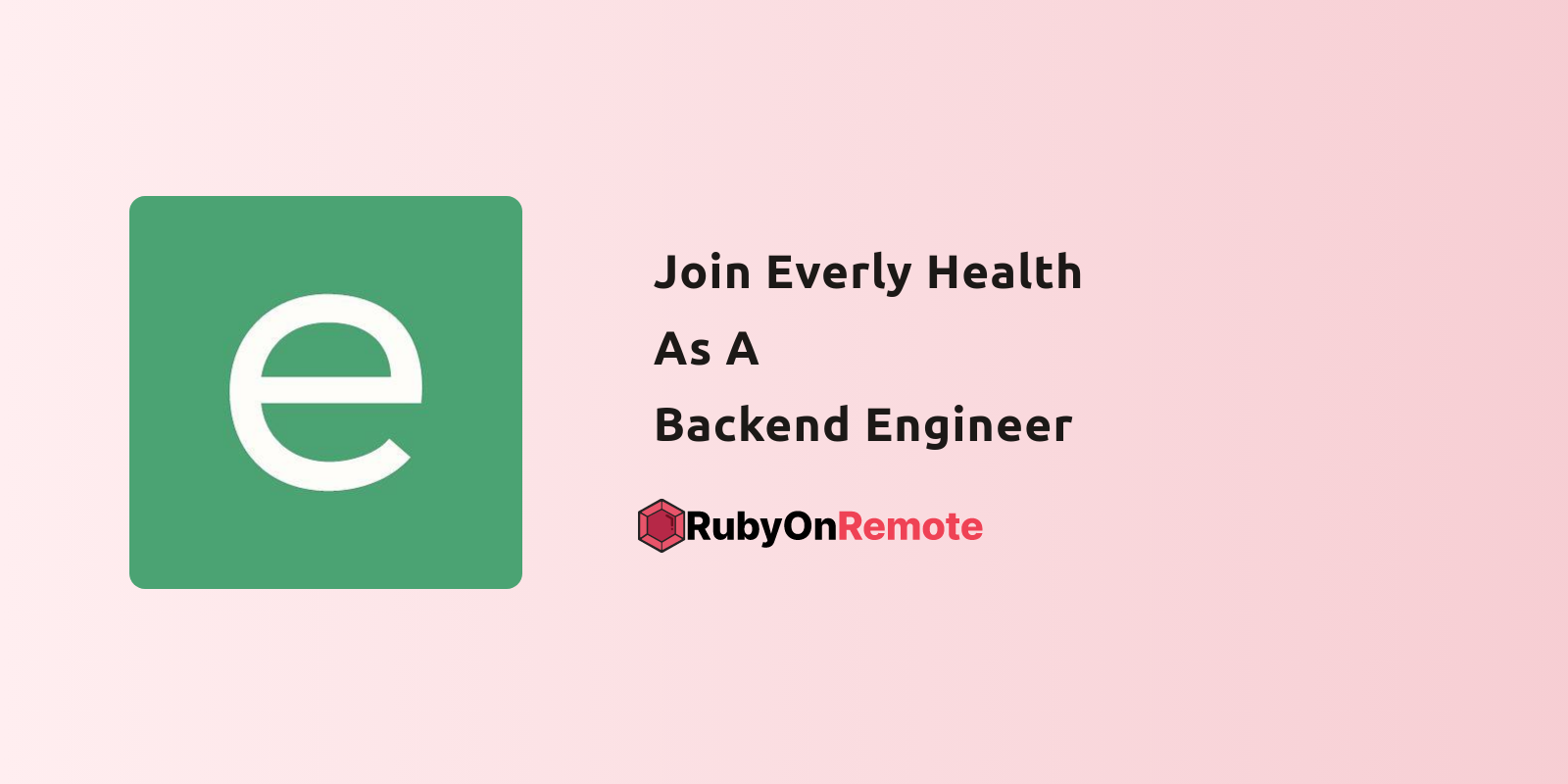 Backend Engineer Remote Job at Everly Health